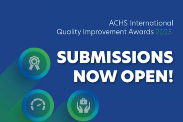 Submissions Now Open for the ACHS International QI Awards 2025