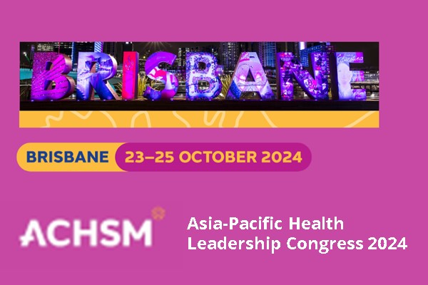 The Australasian College of Health Service Management (ACHSM) is the ...